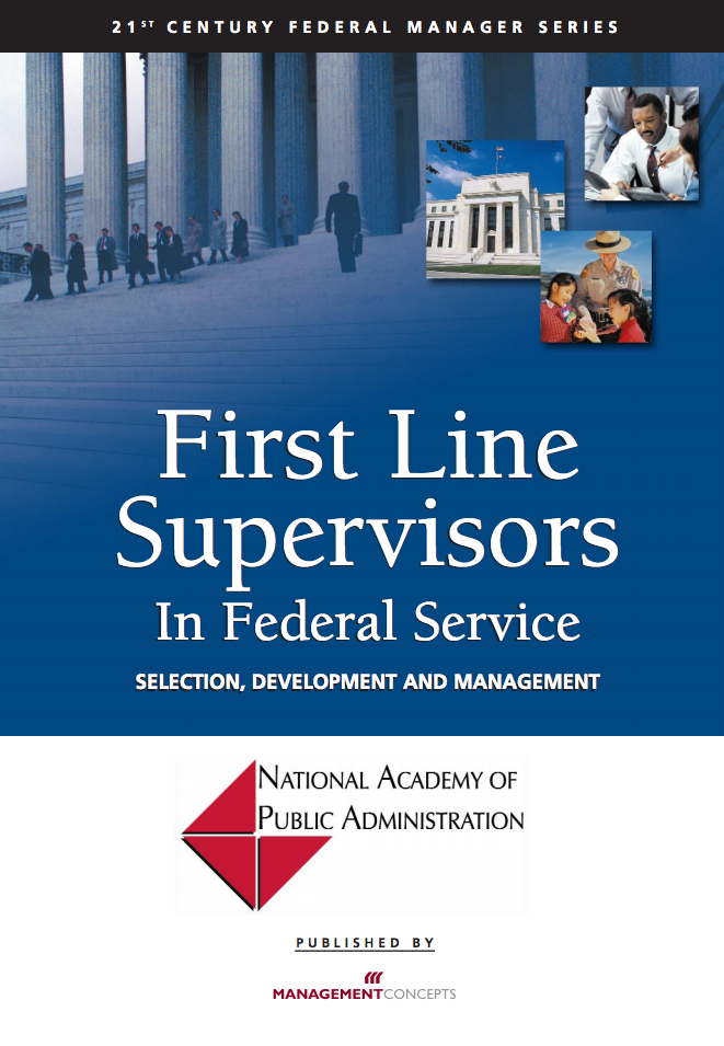 First Line Supervisors in the Federal Service: Their Selection ...